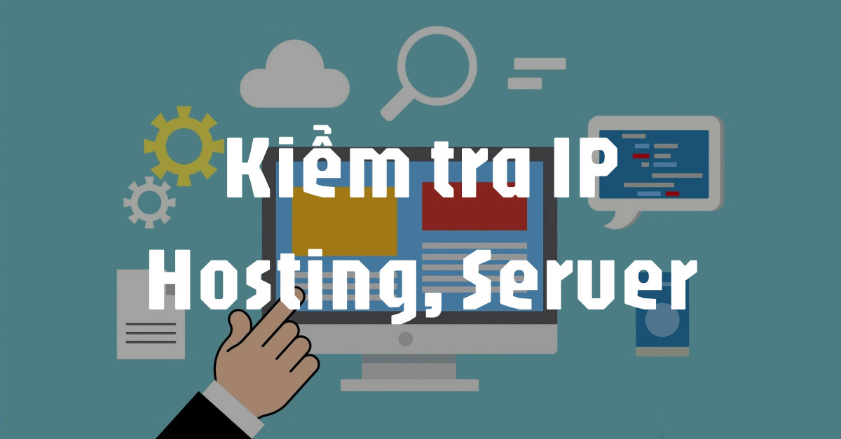 Kiểm Tra IP Hosting, Server - Công Cụ Đơn Giản và Chính Xác